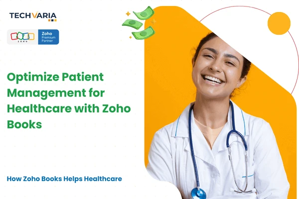 Optimize Patient Management for Healthcare with Zoho Books